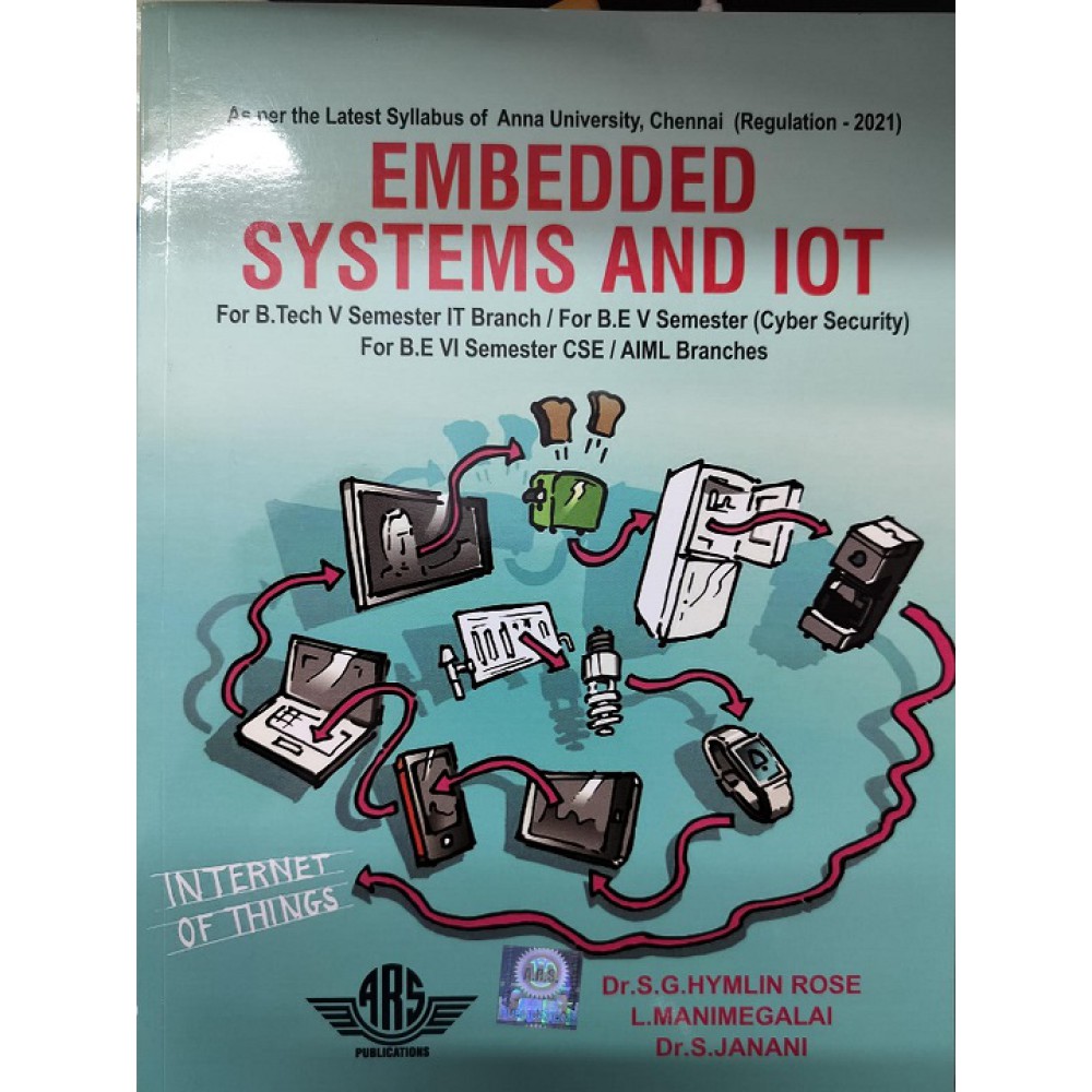 Embedded Systems and IoT by Dr.S.G, Hymlin Rose, L.Manimegalai, Dr.S ... Embedded Systems and IoT by Dr.S.G, Hymlin Rose, L.Manimegalai, Dr.S ...